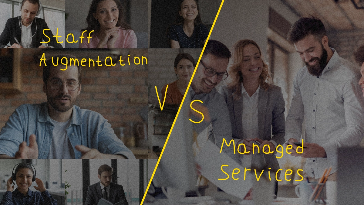 Staff Augmentation vs Managed Services Explained